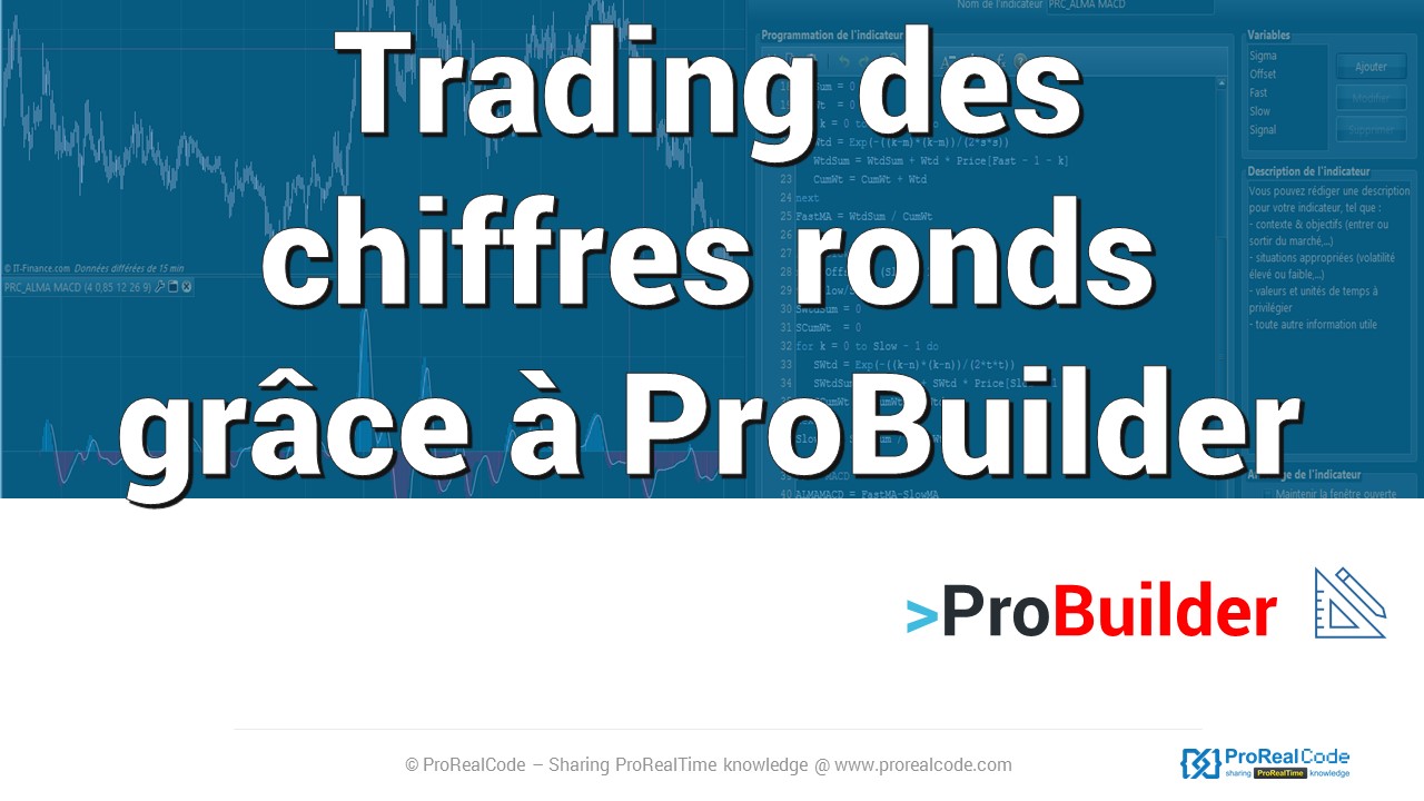 Trading des chiffres ronds grâce à ProBuilder - Video tutorials - ProRealTime